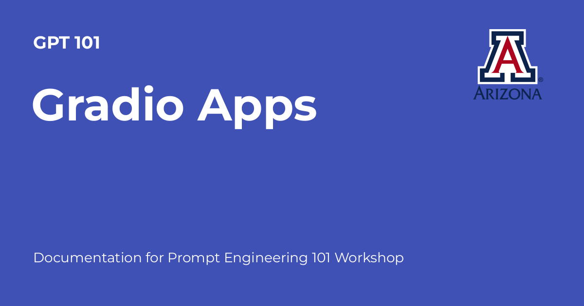 Gradio Apps - GPT 101 Gradio Apps - GPT 101